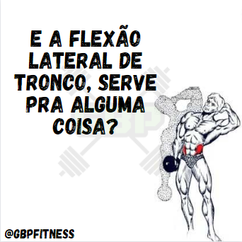 E a flexão lateral de tronco, serve pra alguma coisa? | by GBP Fitness ...