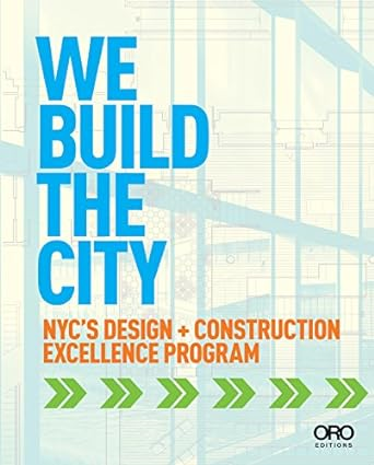 Pdf Download We Build the City: New York City's Design + Construction ...