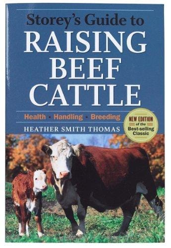 [READ] Storey’s Guide to Raising Beef Cattle: Health, Handling ...