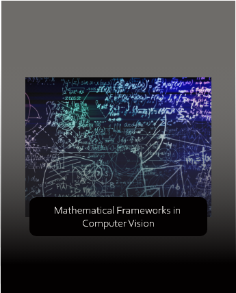 Mathematical Frameworks in Computer Vision | by Equinox AI Lab | Medium