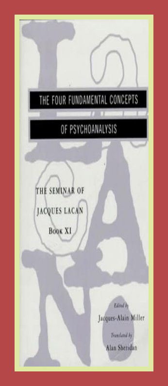 Jacques Lacan: The Seminar of Jacques Lacan: The Four Fundamental ...
