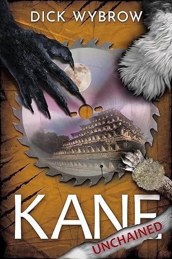 Kane Unchained (Wolfwere #4) By Dick Wybrow View More: [Get Now] Kane ...
