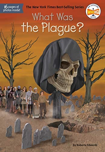 Download pdf What Was the Plague? (What Was?) by Roberta Edwards,Who HQ ...