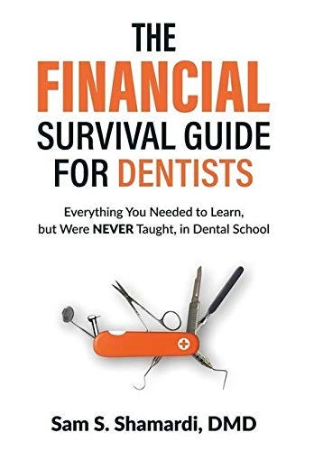 [PDF][BEST]} The Financial Survival Guide for Dentists: Everything you ...