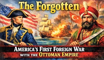 The Forgotten America's First Foreign War with the Ottoman Empire | by ...