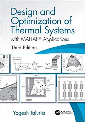 Design and Optimization of Thermal Systems with MATLAB Applications (3rd Edition) — eBook PDF ...