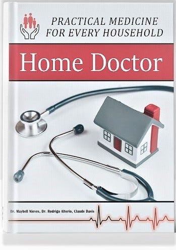 The Home Doctor — Practical Medicine for Every Household:The Only Book ...