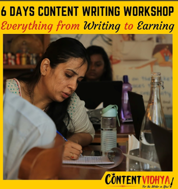 6 DAYS OF CONTENT WRITING WORKSHOP- CONTENTVIDHYA | by Shruti | Medium