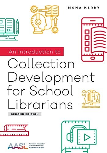 An Introduction to Collection Development for School Librarians Full ...