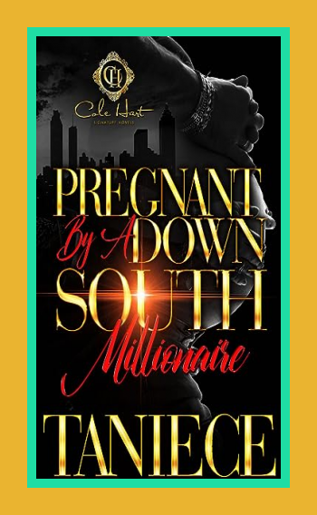 Taniece ~ Pregnant By A Down South Millionaire : An African American ...
