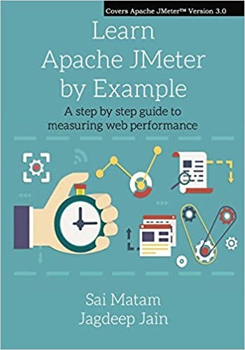 Download In ^&PDF Learn Apache JMeter By Example: A step by step guide to measuring web ...