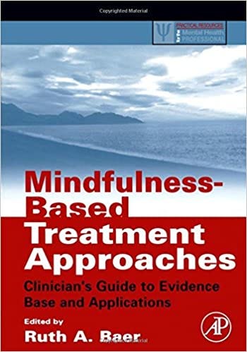 PDF Download% Mindfulness-Based Treatment Approaches: Clinician’s Guide ...