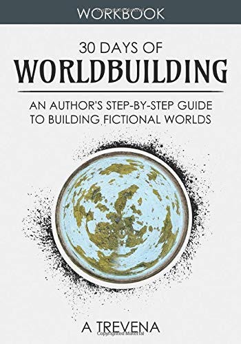 Download 30 Days of Worldbuilding: An Author’s Step-by-Step Guide to ...