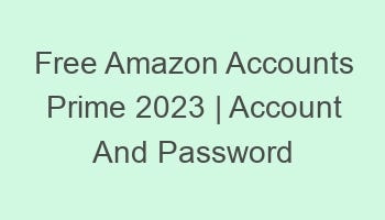 Free Amazon Accounts Prime 2023 | Account And Password | by haber oku ...
