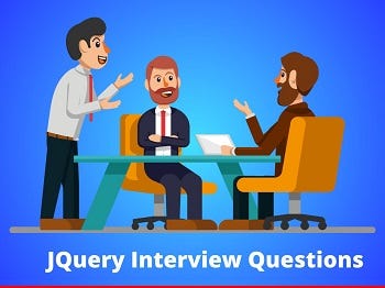 10 Jquery Interview Questions With Answers | by Sharad Jaiswal | Medium