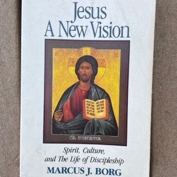 Quotes from Marcus J. Borg’s Jesus: A New Vision by Marcus J. Borg | by ...