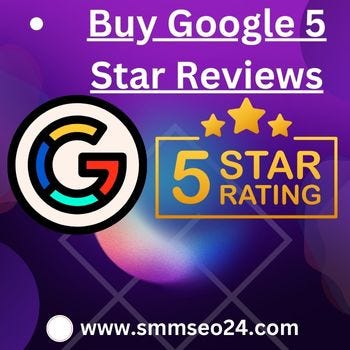 Buy Google 5 Star Reviews. Boost your online reputation and… | by ...