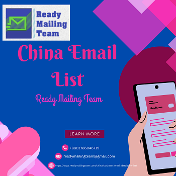 Ready Mailing Team’s China Email List is the key to tapping into China ...