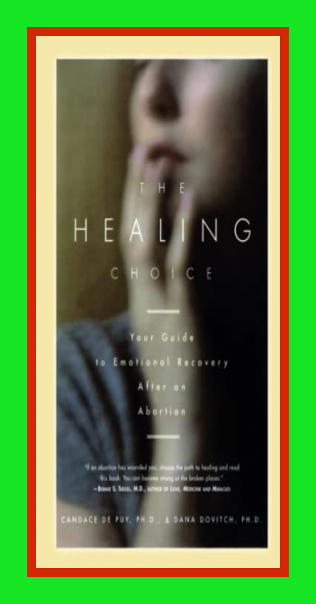 Candace De puy: The Healing Choice: Your Guide to Emotional Recovery After an Abortion pdf | by ...