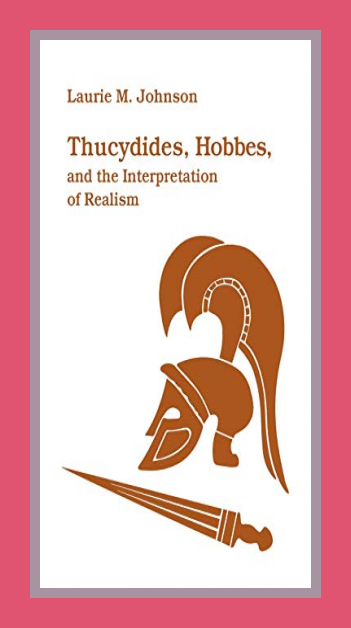 Laurie M. Johnson | Thucydides, Hobbes, and the Interpretation of ...