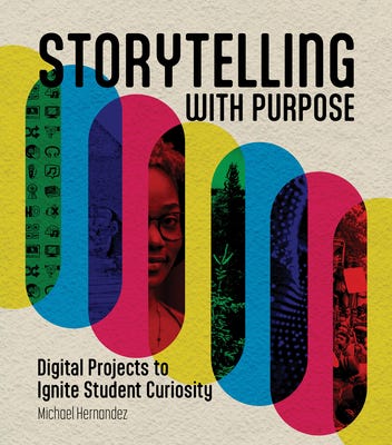 (PDF Download) Storytelling With Purpose: Digital Projects to Ignite ...