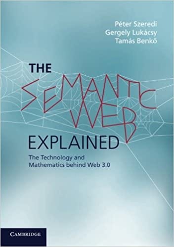 Read [PDF] The Semantic Web Explained: The Technology And Mathematics ...