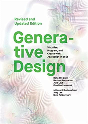 (Unlimited ebook) Generative Design: Visualize, Program, and Create with JavaScript in p5.js TXT ...