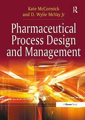 [READ] Pharmaceutical Process Design and Management | by Cierramcclure ...