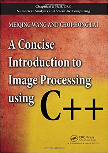 READ/DOWNLOAD%- A Concise Introduction to Image Processing using C++ (Chapman & Hall/CRC ...