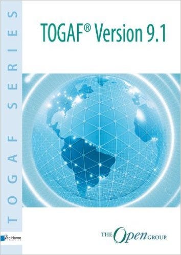 TOGAF 9.1 Series — What is TOGAF? | by Cecil | Medium