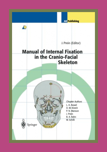 Joachim Prein ~ Manual of Internal Fixation in the Cranio-Facial ...