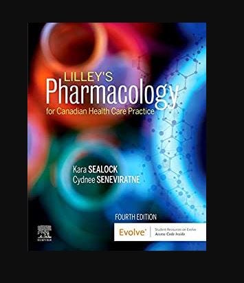 Lilley’s Pharmacology for Canadian Health Care Practice 4th Edition ...