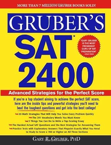 [EBOOK]-Gruber’s SAT 2400: Inside Strategies to Outsmart the Toughest Questions and Achieve the ...