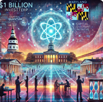 Maryland Sets Its Sights on Quantum Leadership with $1 Billion “Capital ...