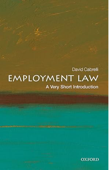 Employment Law (A Very Short Introduction) by David Cabrelli | by Peter ...