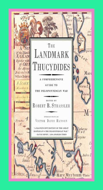 Thucydides ~ The Landmark Thucydides: A Comprehensive Guide to the ...