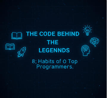 The Code Behind the Legends: 8 Habits of the Programmers I Admire Most ...