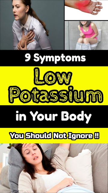 9 Symptoms of Low Potassium Levels in Your Body that You Should Not ...