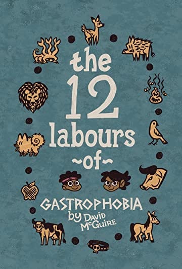 The 12 Labours of Gastrophobia (Gastrophobia #1) By David McGuire | by Book Wayfarer | Medium