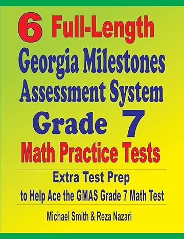 [READ]-6 Full-Length Georgia Milestones Assessment System Grade 7 Math ...