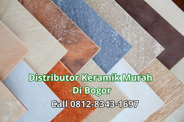 TERMURAH, Call 0812–8343–1697, Jual Keramik Lantai Di Bogor - Call 0812-8343-1697, Jual Keramik ...