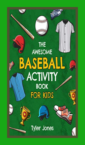 Tyler Jones ~ The Awesome Baseball Activity Book for Kids PDF | by ...