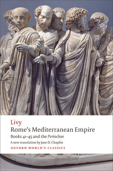 Rome’s Mediterranean Empire, Books 41–45 and the Periochae: Rome’s ...
