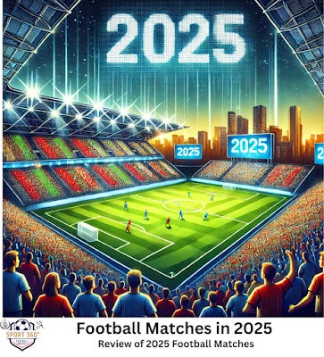 Upcoming Football Matches in 2025 ║ Review of 2025 Football Matches ...