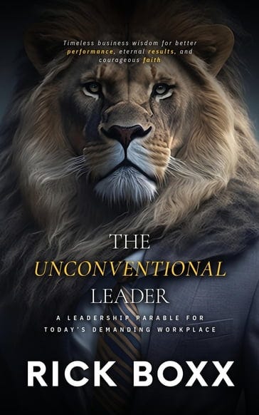 Book Brief: The Unconventional Leader | by Russell McGuire | ClearPurpose
