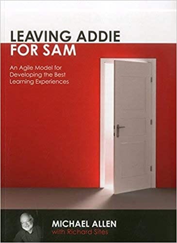 READ/DOWNLOAD@# Leaving ADDIE for SAM: Faster, Better Learning Product ...