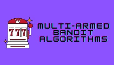 Multi-armed Bandit Algorithms. Multi-armed Bandit problem is a… | by Enozeren | Getir | Medium