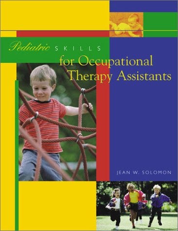 [BOOKS] Pediatric Skills for Occupational Therapy Assistants | by ...