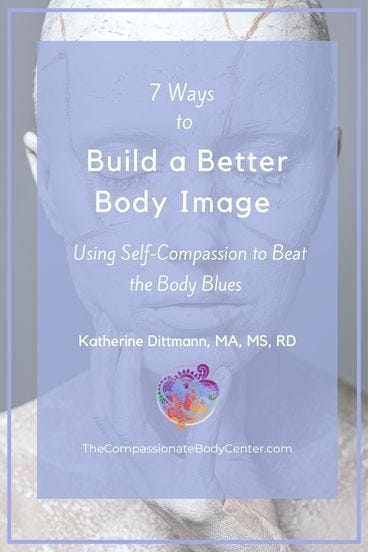 7 Ways to Build a Better Body Image | by Katherine Dittmann | Medium