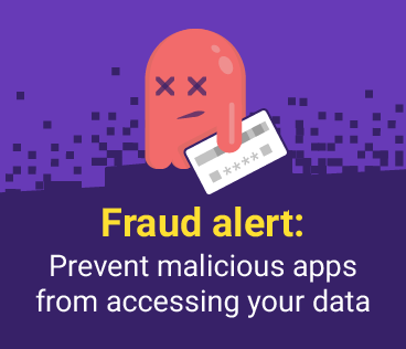 Fraud alert: Preventing malicious apps from accessing your data | by ...